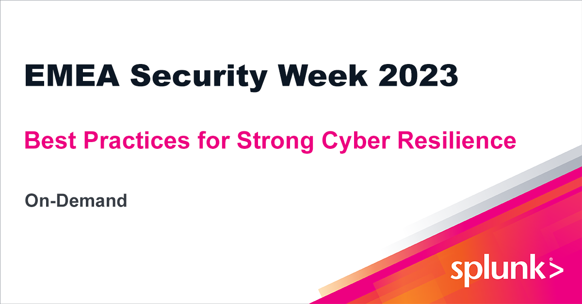 Emea Security Week 2023 Virtual Event Splunk