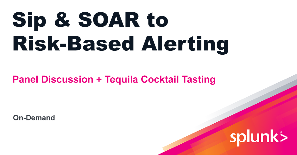 Sip & SOAR to Risk-Based Alerting