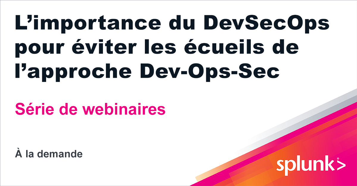 L’importance du DevSecOps pour éviter les écueils de l’approche Dev-Ops ...
