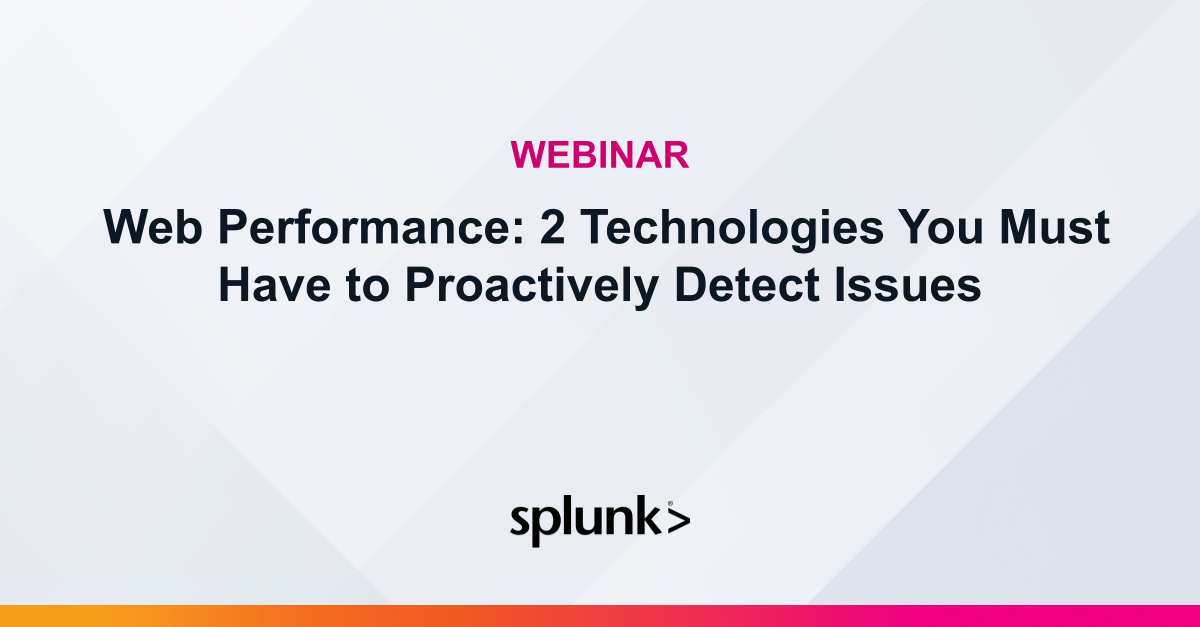 Web Performance: 2 Technologies You Must Have to Proactively Detect ...