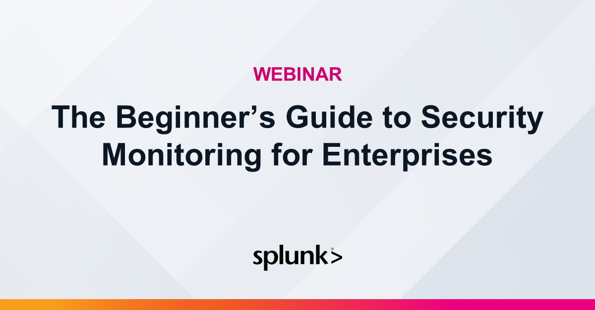 The Beginner’s Guide to Security Monitoring for Enterprises | Virtual ...