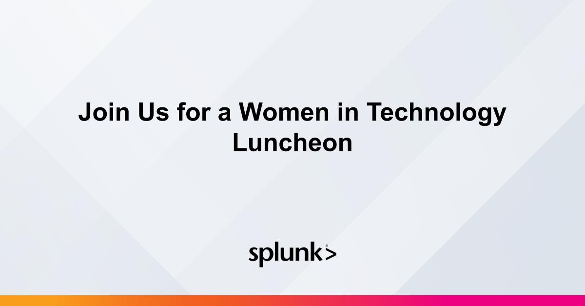 Milwaukee Women in Technology Luncheon | In Person Event | Splunk