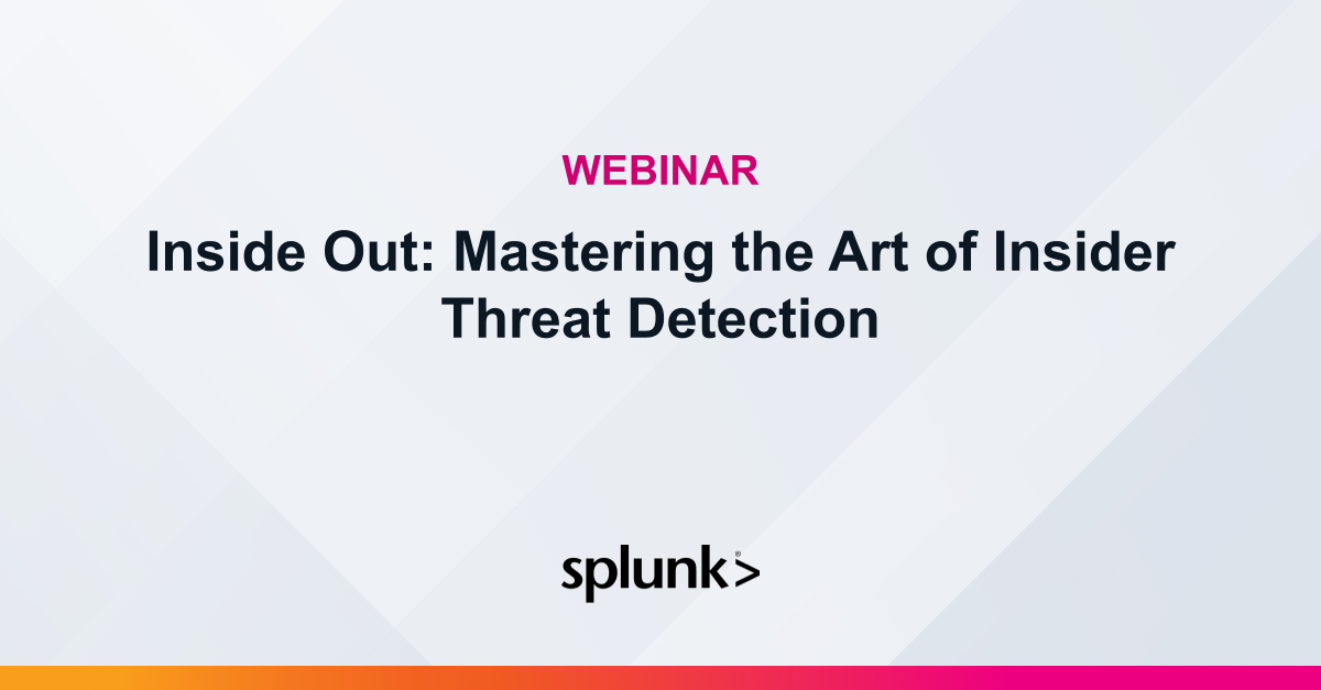 Inside Out Mastering The Art Of Insider Threat Detection Virtual
