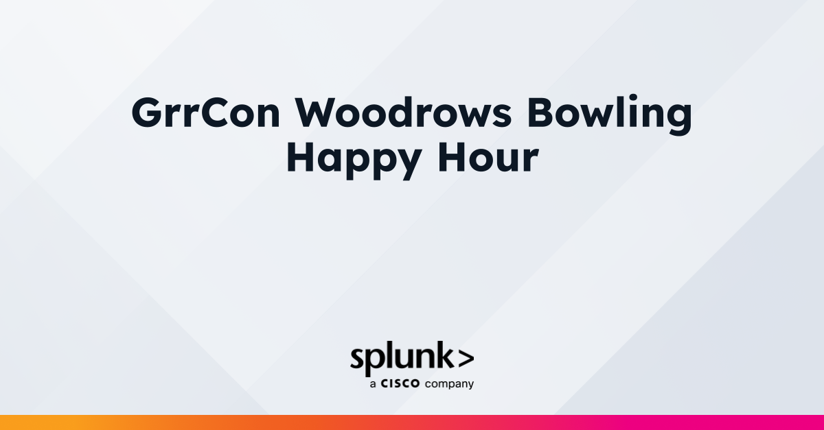 GrrCon Woodrows Bowling Happy Hour | In Person | Splunk