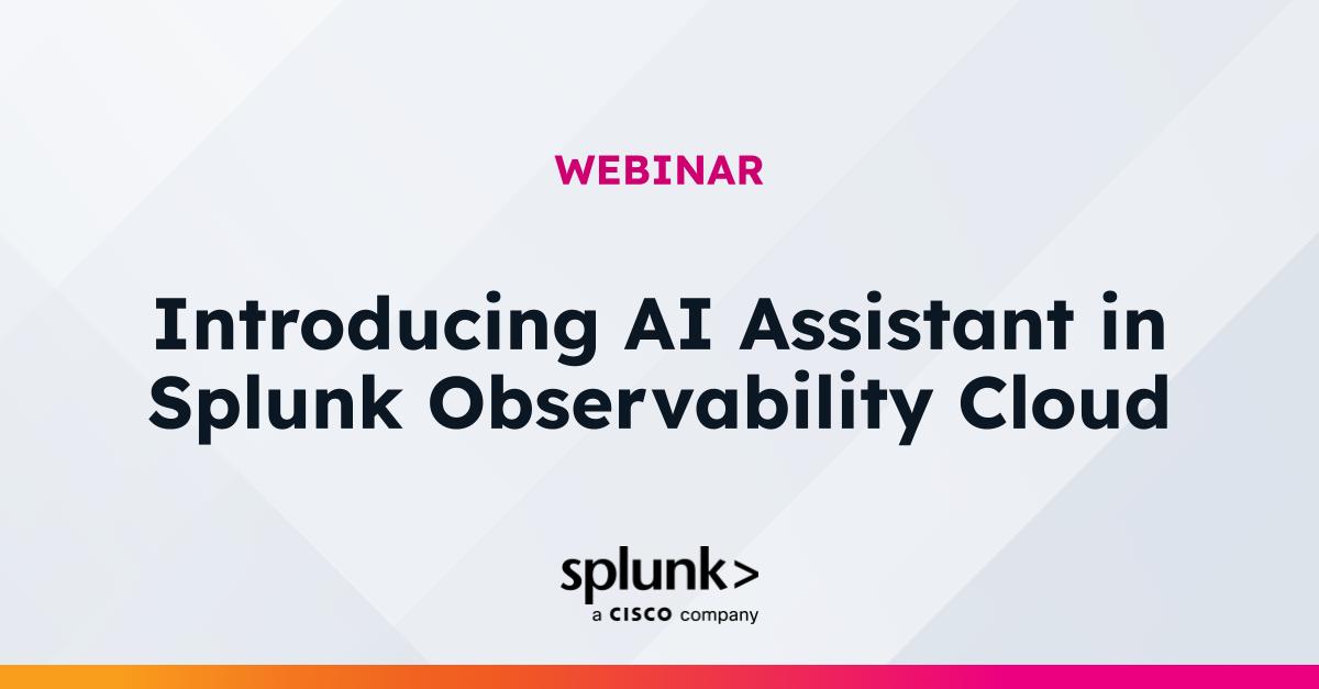 Introducing The Ai Assistant In Splunk Observability Cloud A New Genai