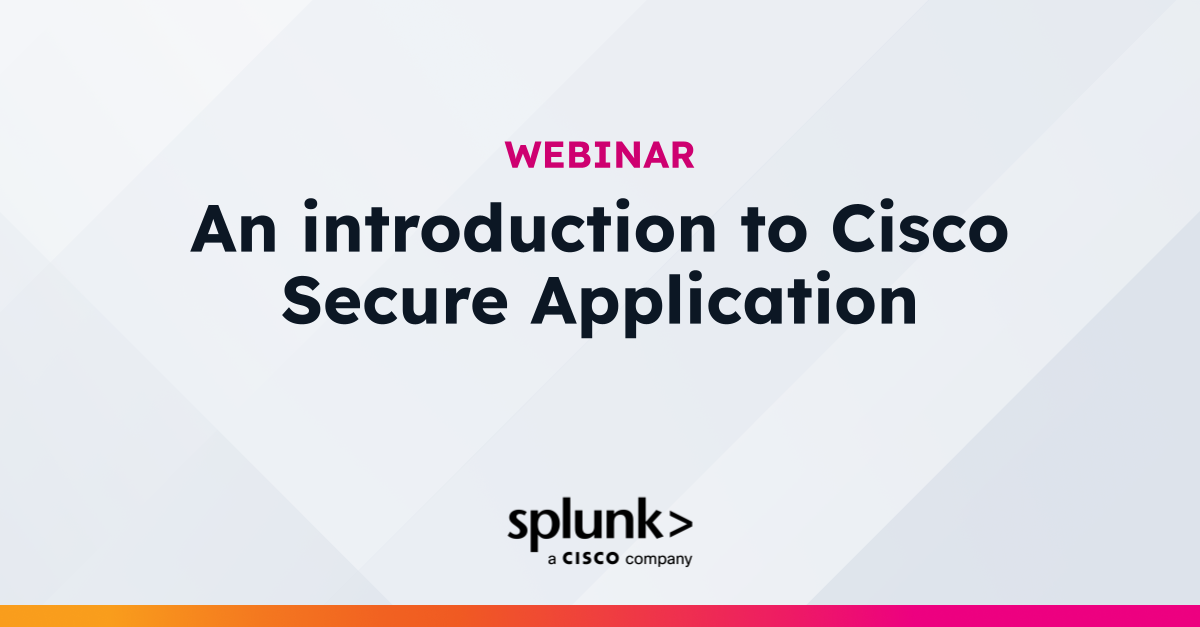 An introduction to Cisco Secure Application