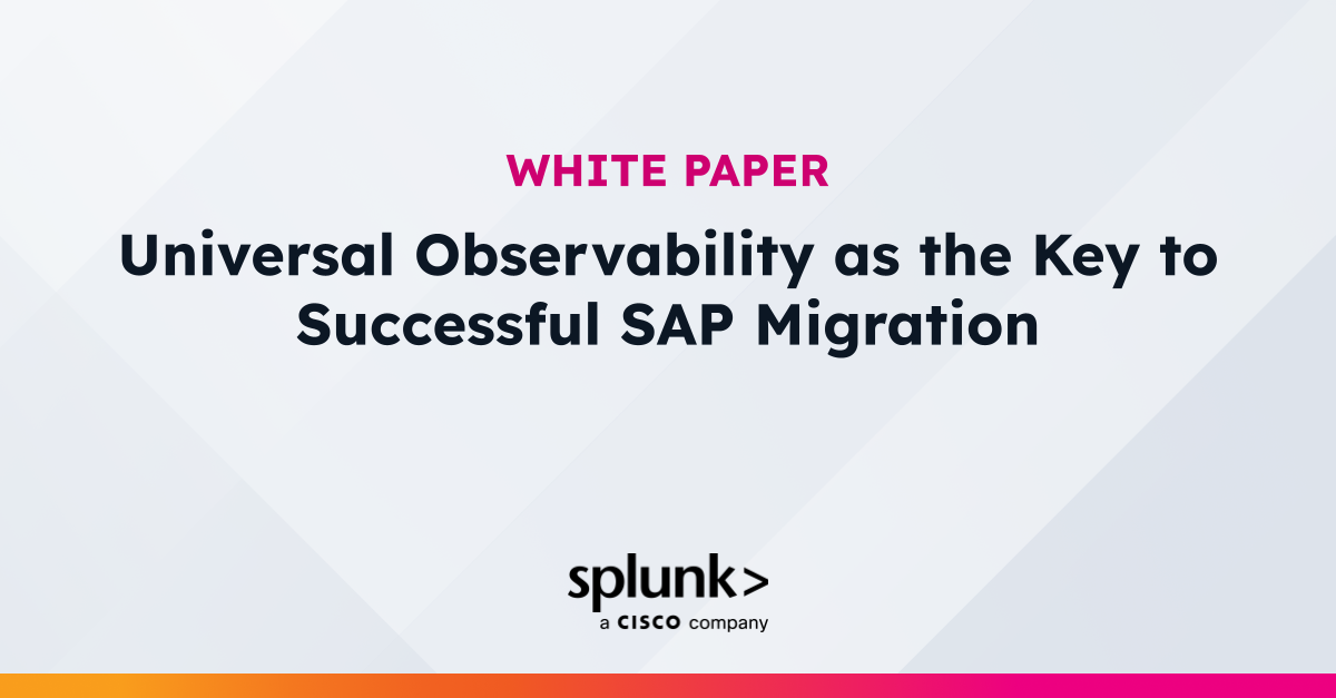 SAP Alliance: Splunk RISE for SAP: Universal Observability as the Key ...