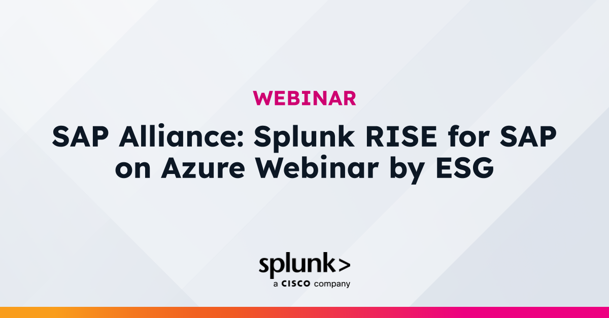 Splunk for RISE with SAP: The reality of SAP migration: Why observability changes everything ...