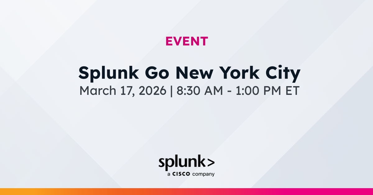 Splunk Go New York City | In-Person Event